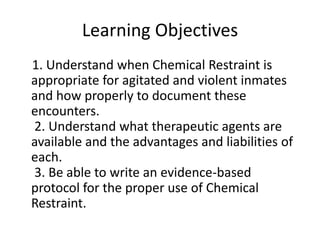 Emergency Chemical Restraint of Violent and Agitated Inmates: Why? When ...