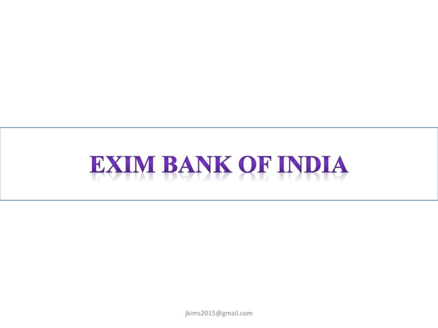 The exim bank in power point presentation | PDF