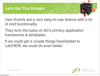 NIWeek 2011: Beyond State Machines / Building Modular Applications in LabVIEW (JKI) | PPT
