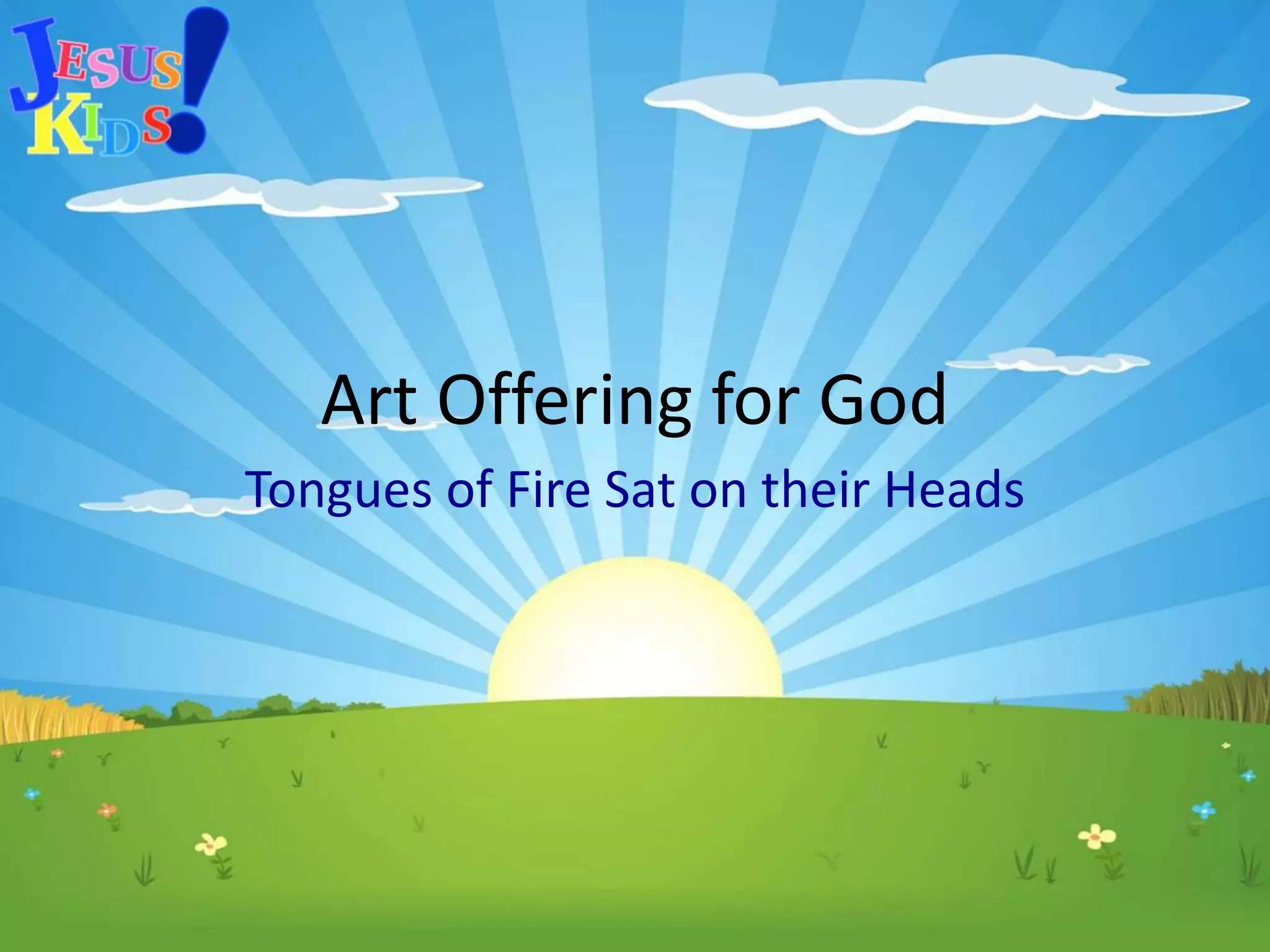 Jesus Kids! May 31st - Pentecost offering, crafts & worship | PPTX
