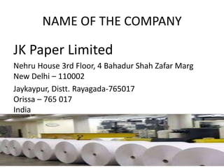 Jk paper ltd | PPTX