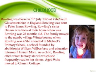 J k rowling whole description | PPTX