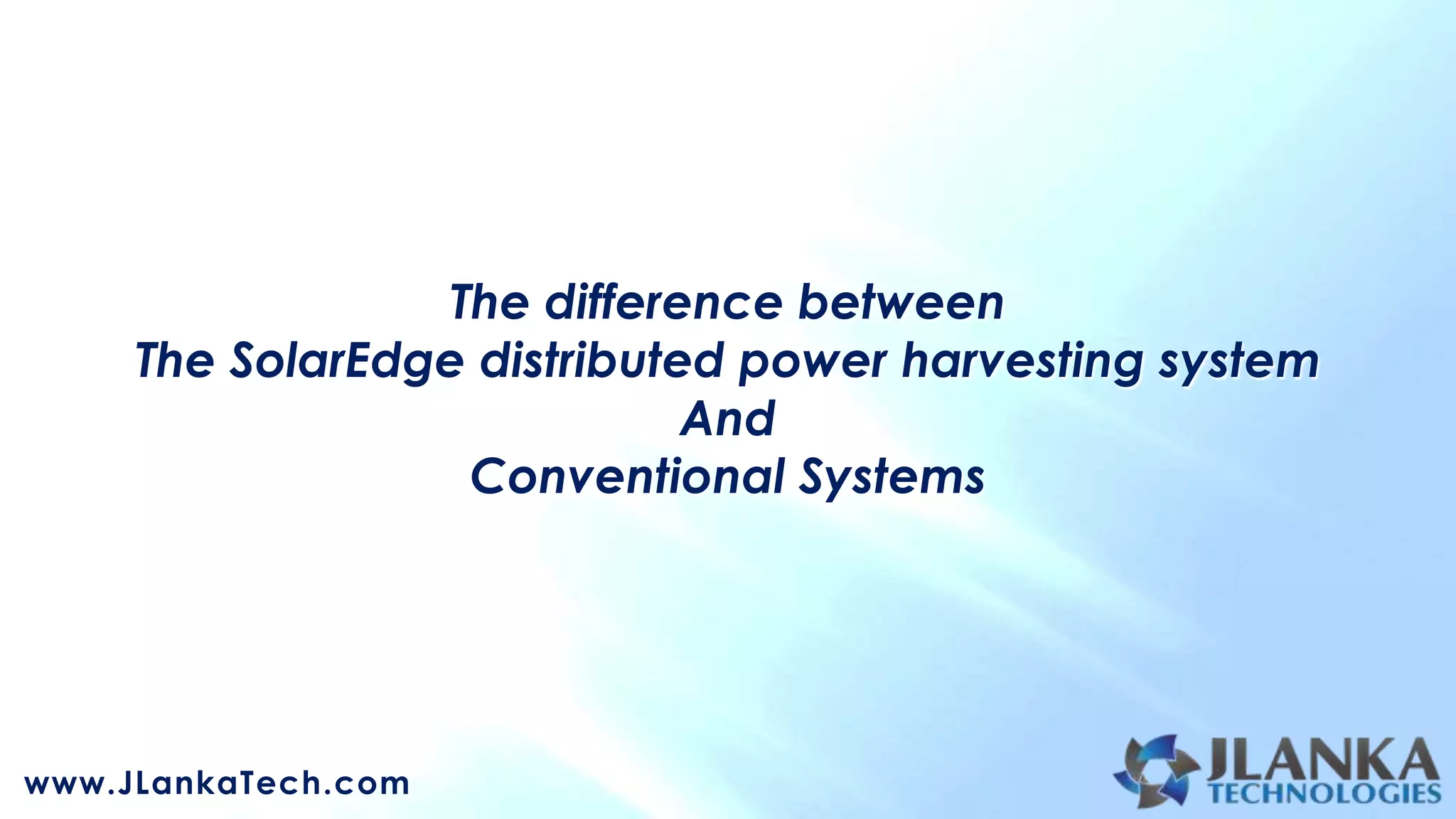 JLanka-Solar-System-vs-Conventional-Systems | PPT
