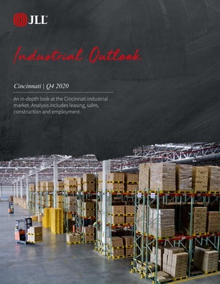 JLL Cincinnati Industrial Outlook Q4 2020 | PDF | Manufacturing Industry | Industries