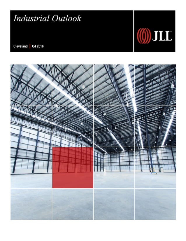 JLL Cleveland Industrial Outlook: Q4 2016 | PDF | Manufacturing Industry | Industries