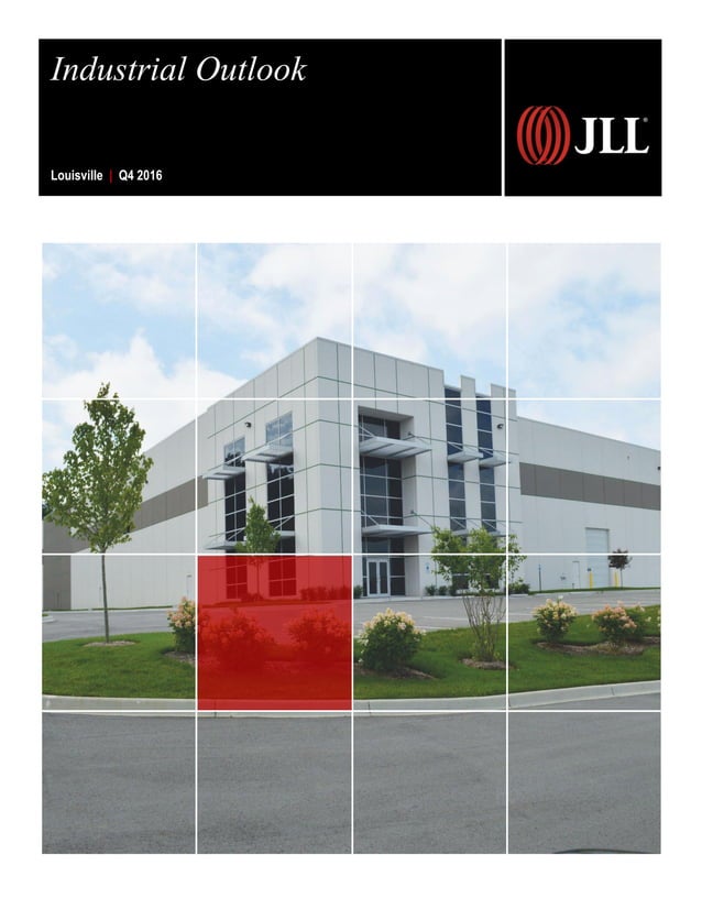 JLL Louisville Industrial Outlook - Q4 2016 | PDF