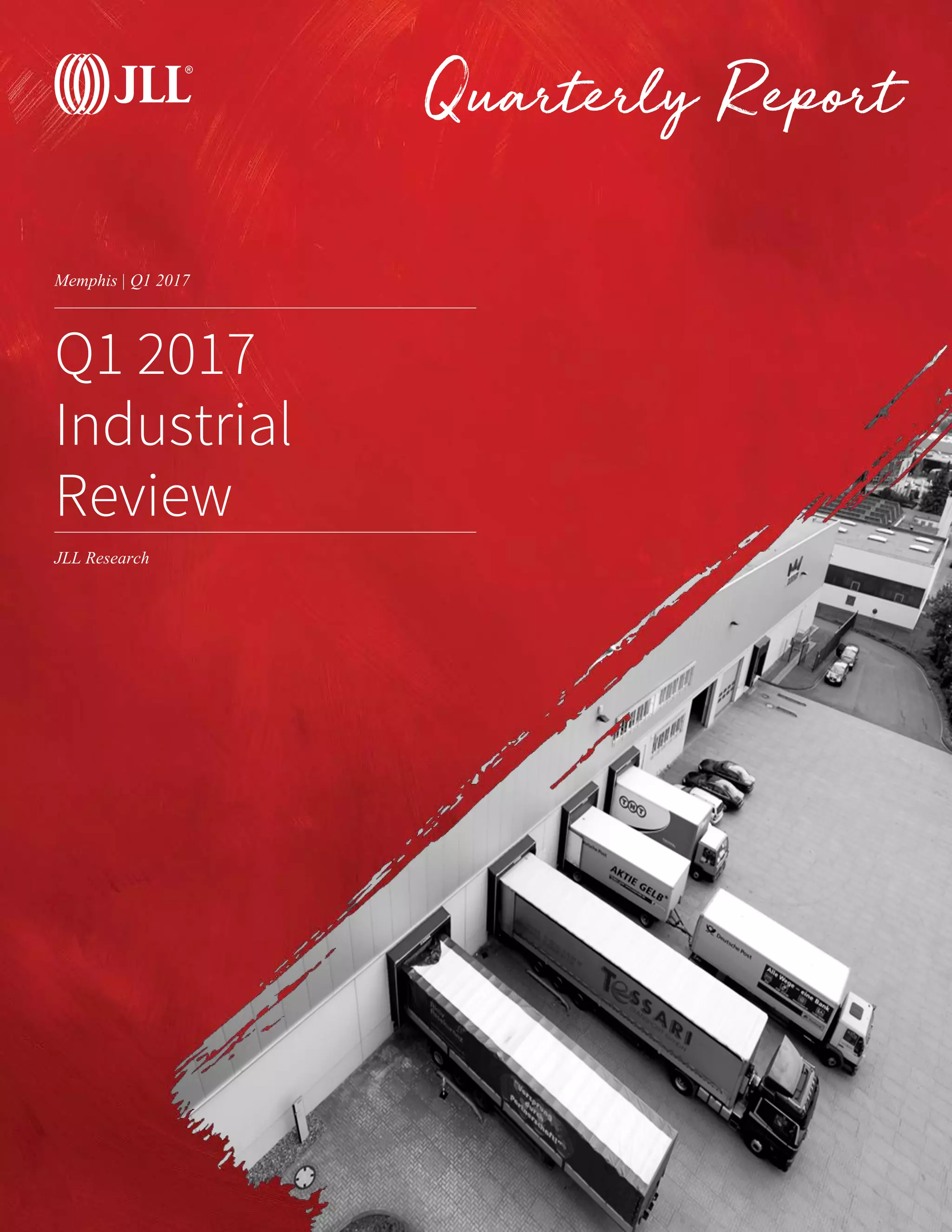 Jll memphis industrial review q1 2017 | PDF