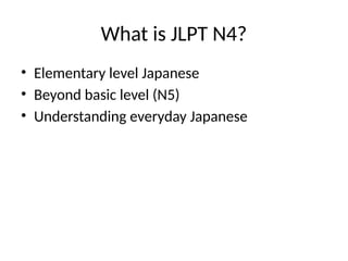 Overview of JLPT N4: Developing Elementary Japanese Skills for Everyday ...