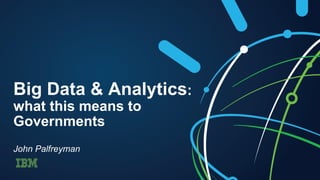 Big Data & Analytics for Government - Case Studies | PDF