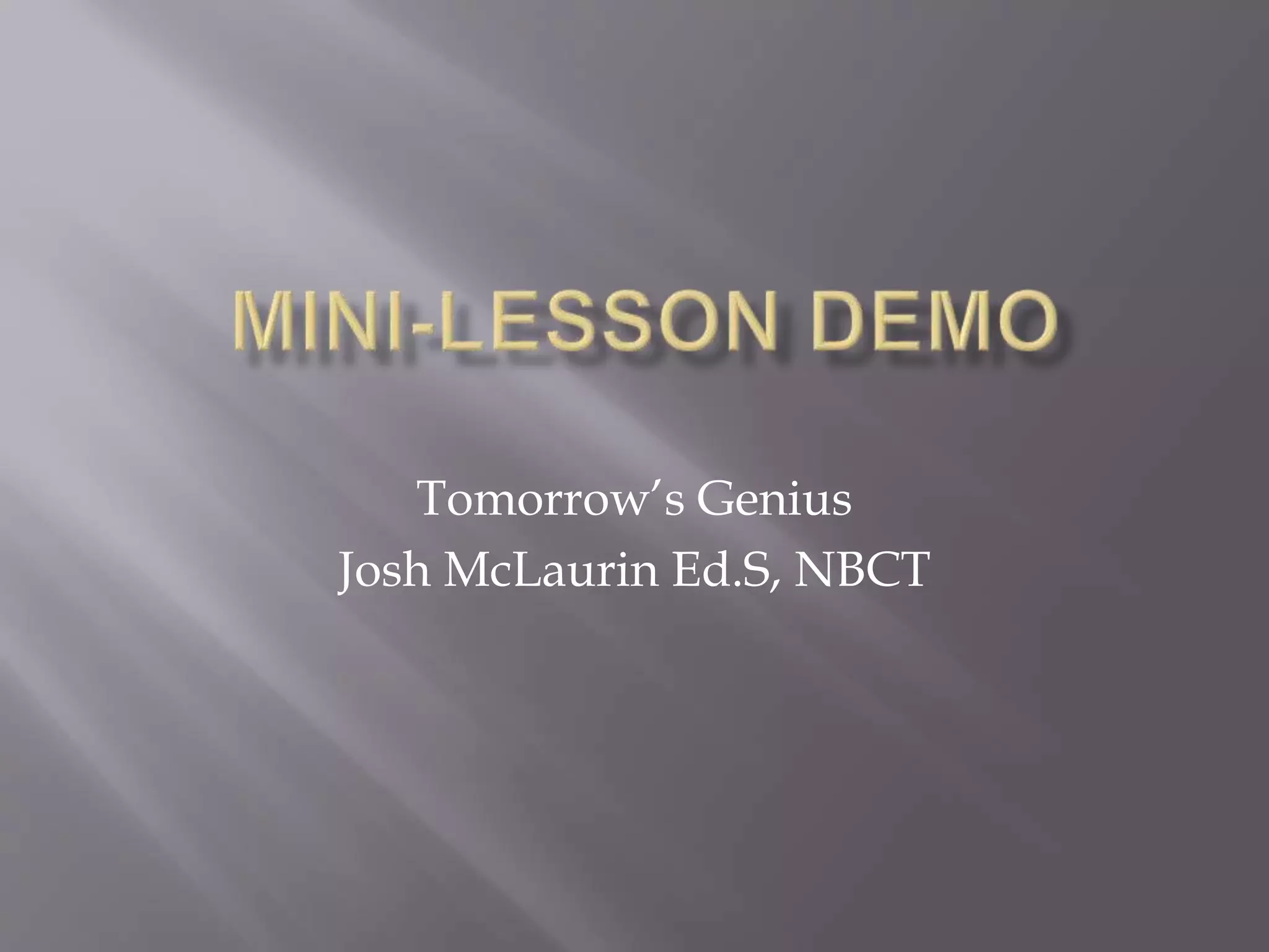 J McLaurin - Mini-Lesson Demo | PPT