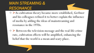 CULTIVATION THEORY OF MASS AND COMMUNICATION | PPT