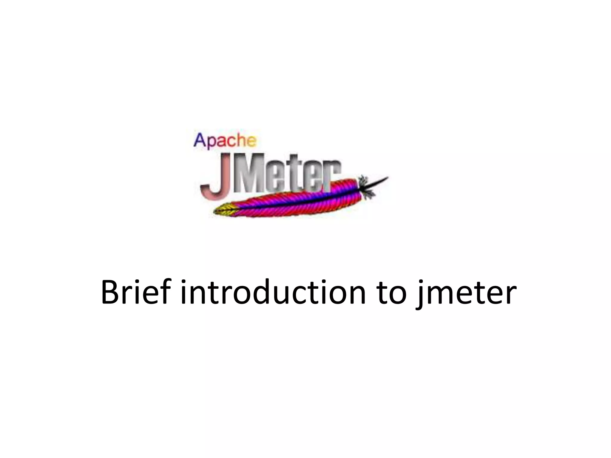 Apache Jmeter A Brief Introduction Pptx