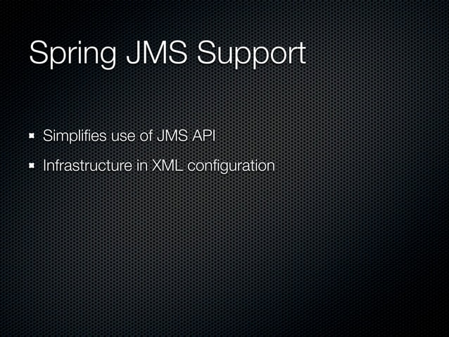 Introduction to JMS and Message-Driven POJOs | PPT