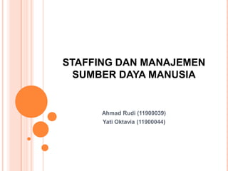 Staffing dan Manajemen Sumber Daya Manusi | PPT