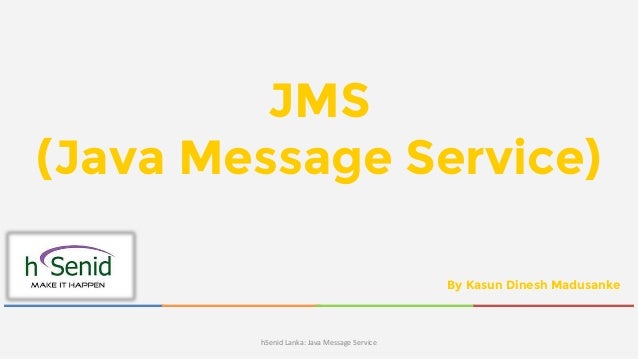 JMS-Java Message Service