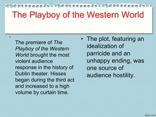 J. M. Synge The Playboy of the Western World | PPTX