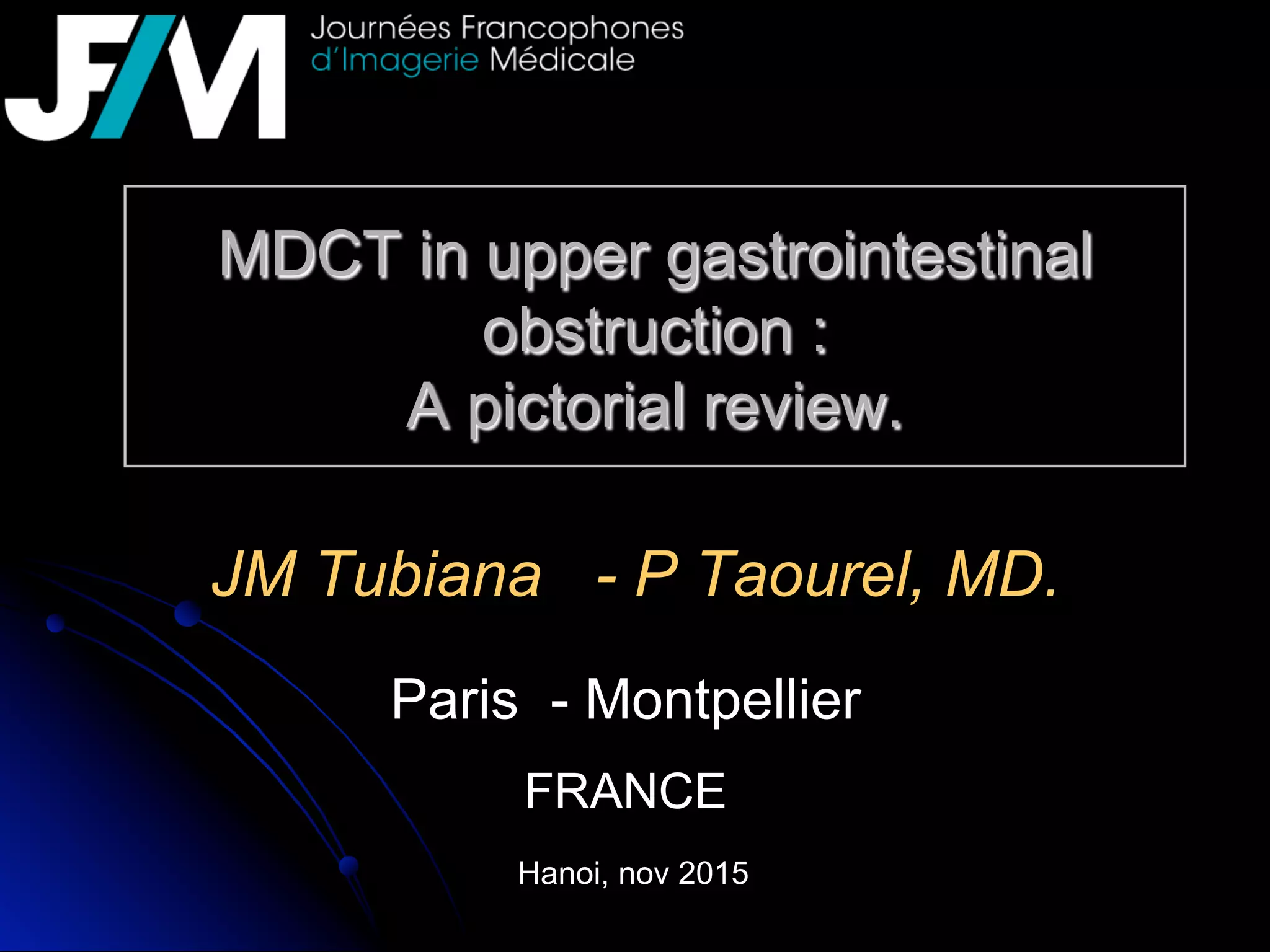 Jm tubiana p taourel mdct in upper gastrointestinal obstruction jfim ...