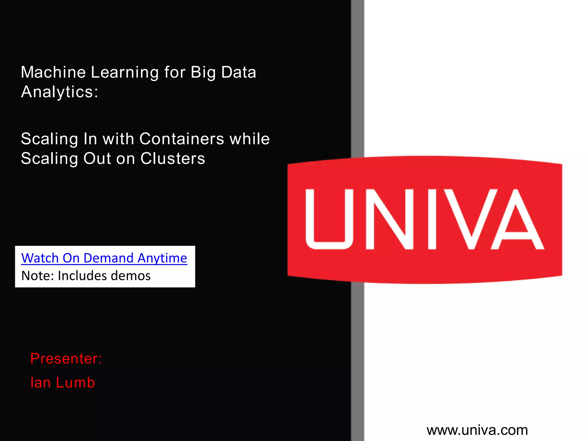 Machine Learning For Big Data Analytics Scaling In With Containers