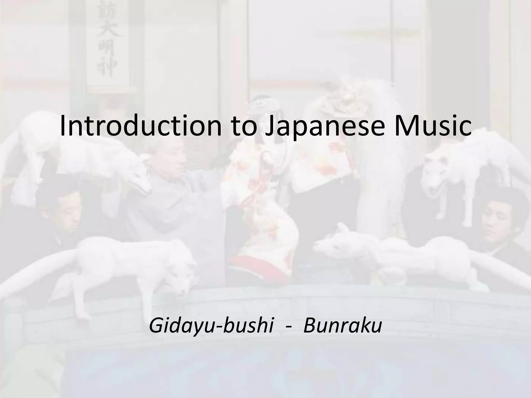Introduction to Japanese Music - Week 8(ii) | PPTX