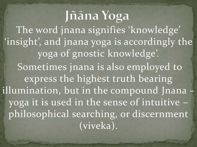 Jnana yoga | PPTX | Hinduism | Religion & Spirituality
