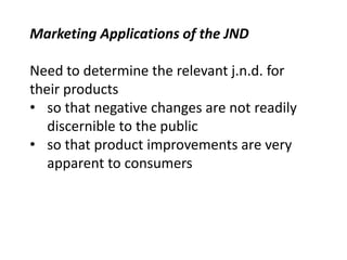 Jnd in marketing consumer behavior | PPTX
