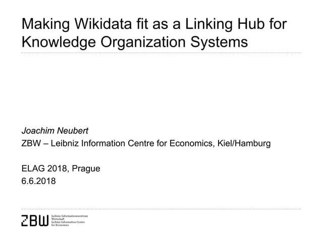 Making Wikidata fit as a Linking Hub for Knowledge Organization Systems ...