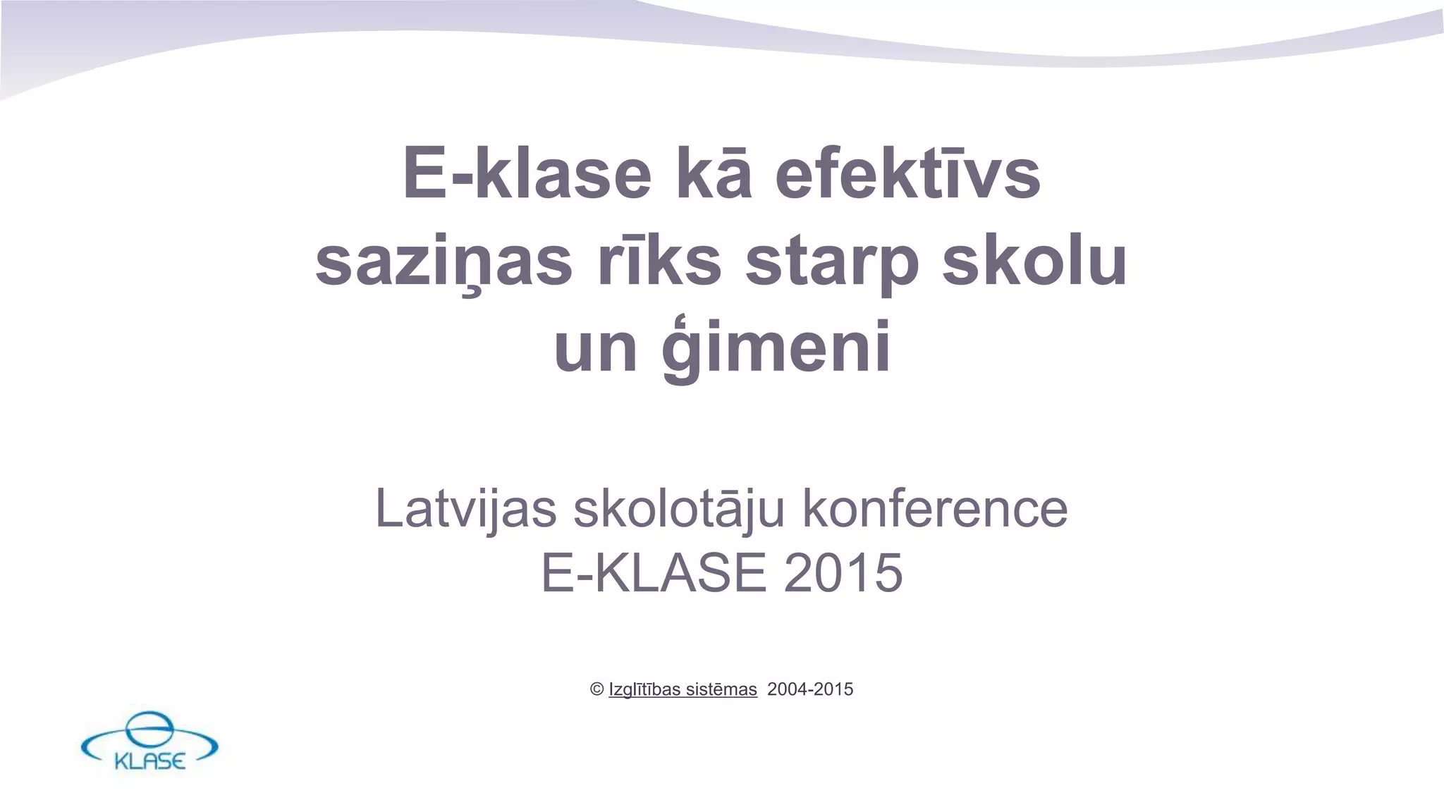 E-klase kā efektīvs saziņas rīks starp skolu un vecākiem | PPTX