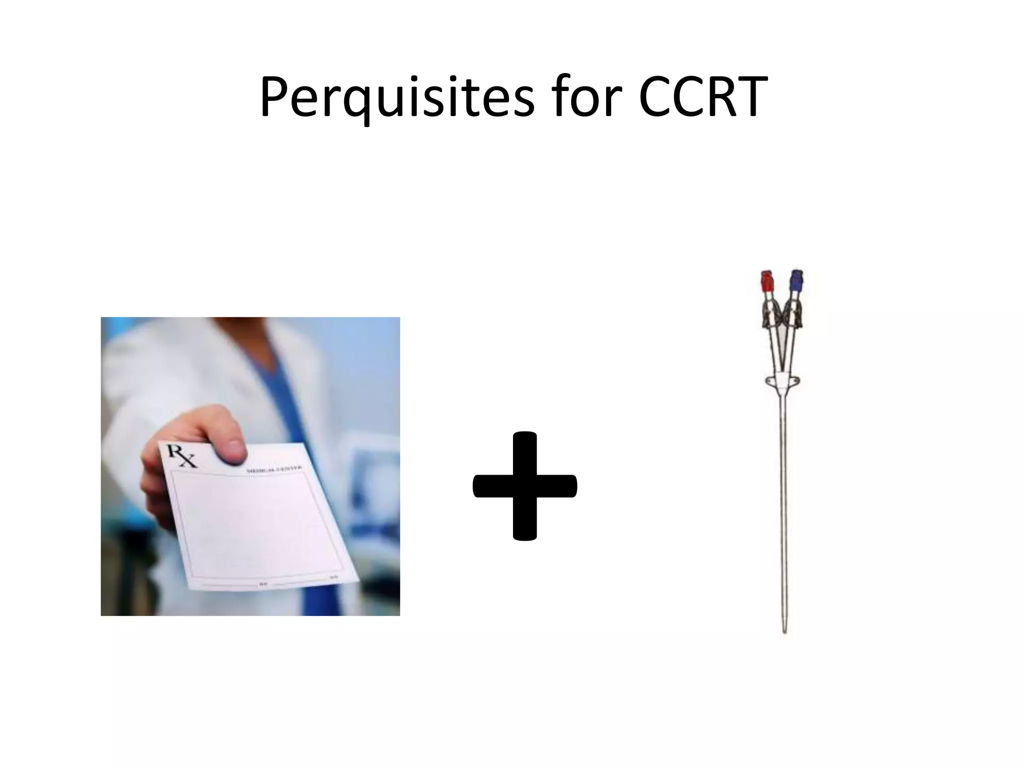 The RRT catheter - placement comes first | PPTX