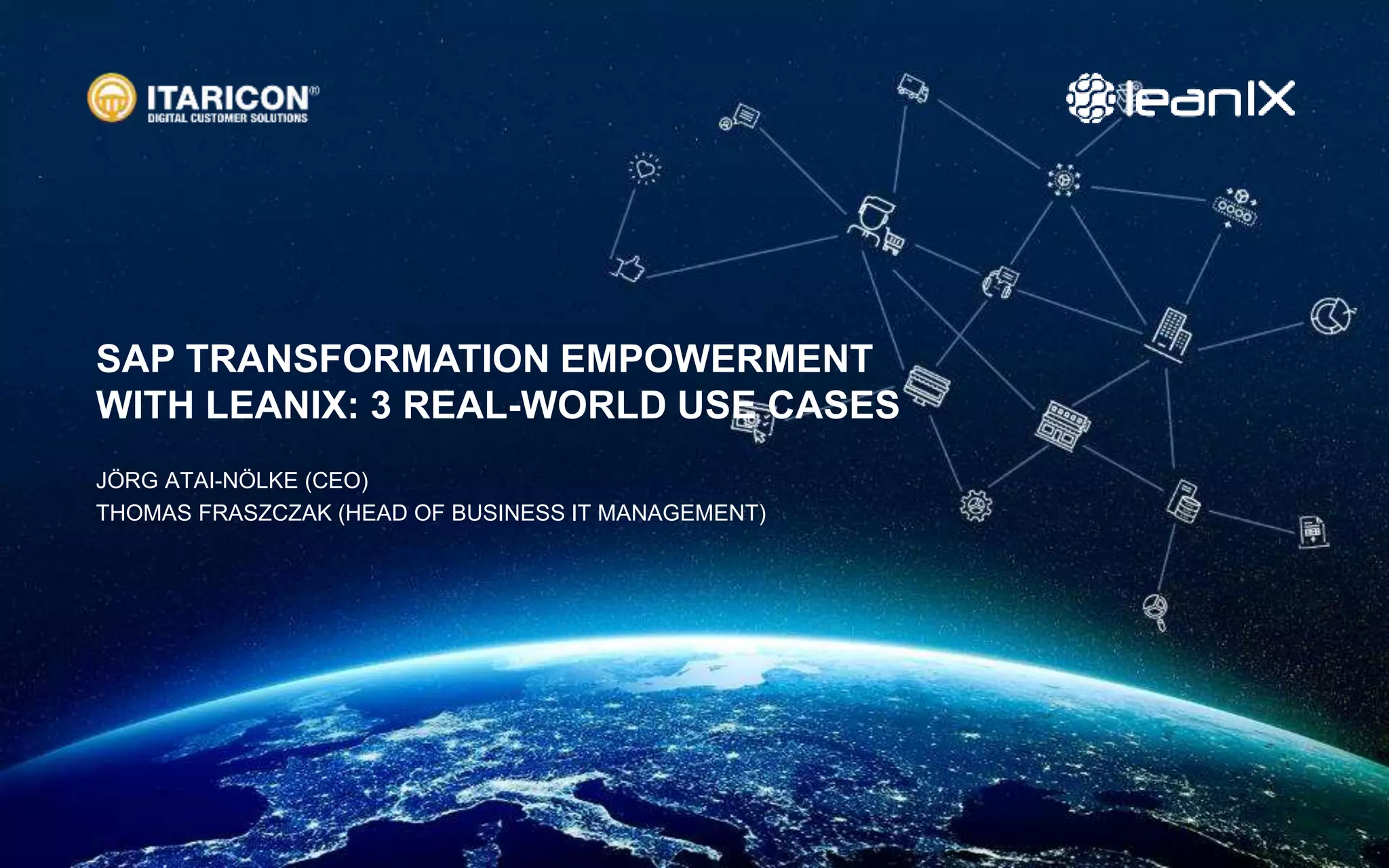 SAP Transformation Empowerment with LeanIX: 3 Real-World Use Cases | PPTX