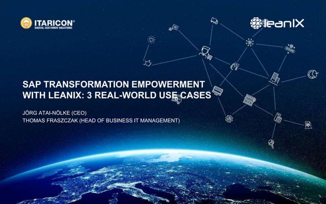 SAP Transformation Empowerment with LeanIX: 3 Real-World Use Cases | PPTX