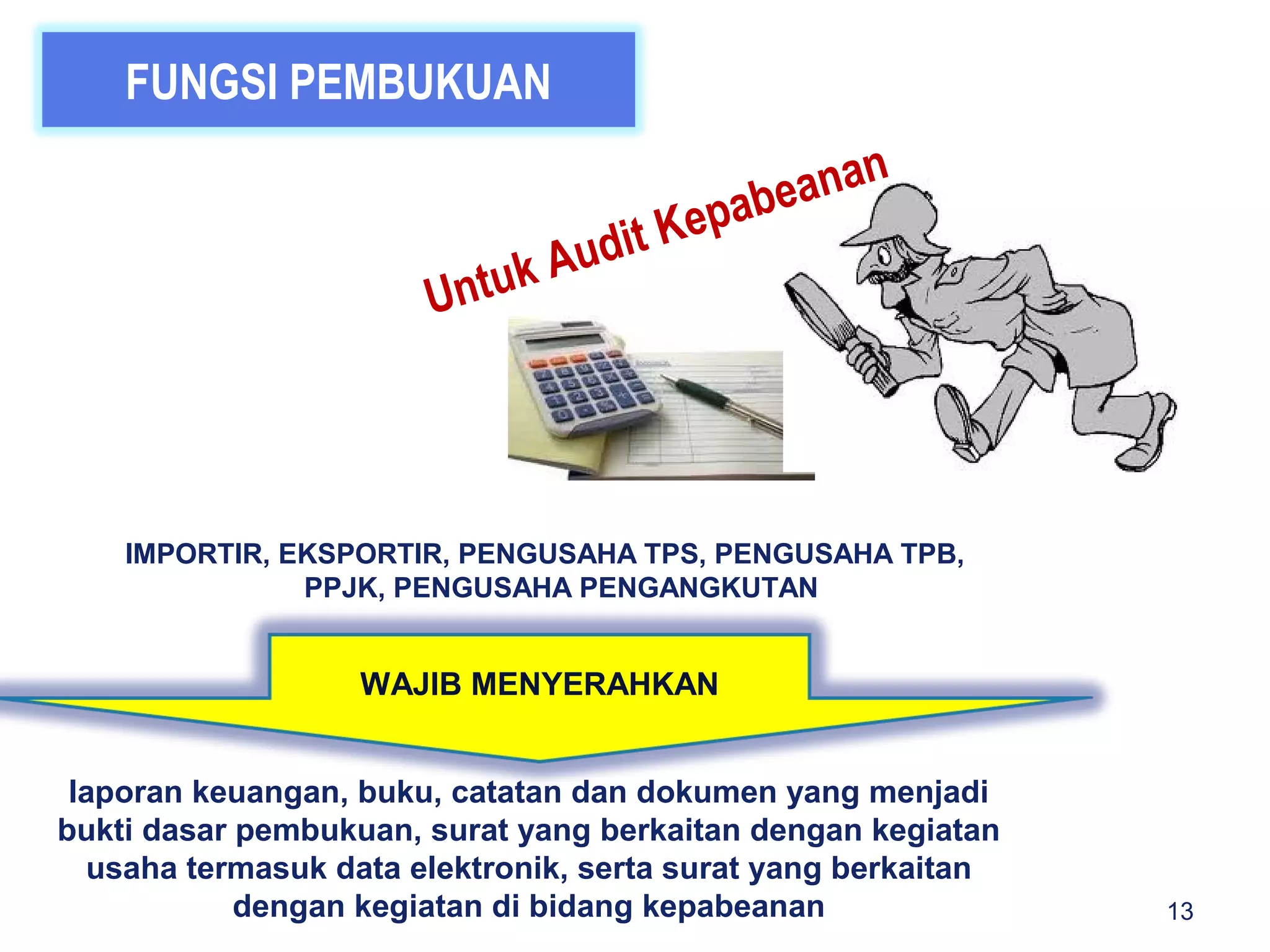 Pengantar kepabeanan audit keban_tp | PPT