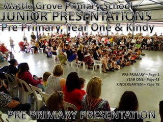 Wattle Grove Primary School - Junior Presentation Morning 2016 | PPT