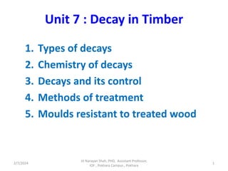 JNS-Wood decay Forest Protection Unit-7 806.pptx