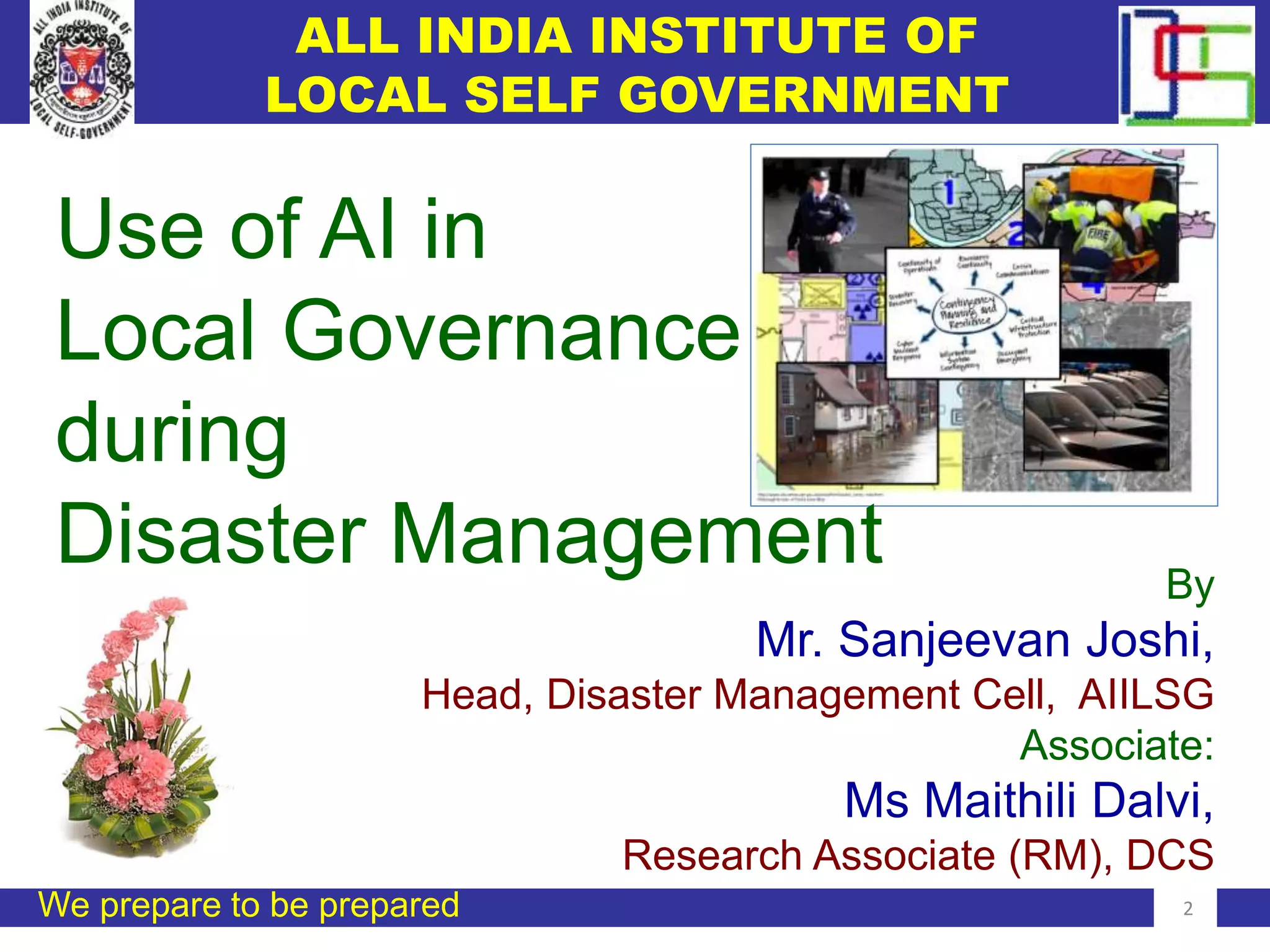 Use of AI in Local Governance during Disaster Management | PPTX