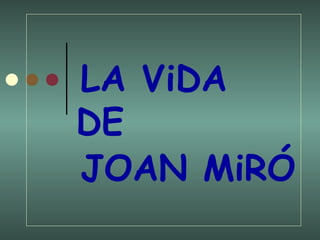 Joan Miro | PPT