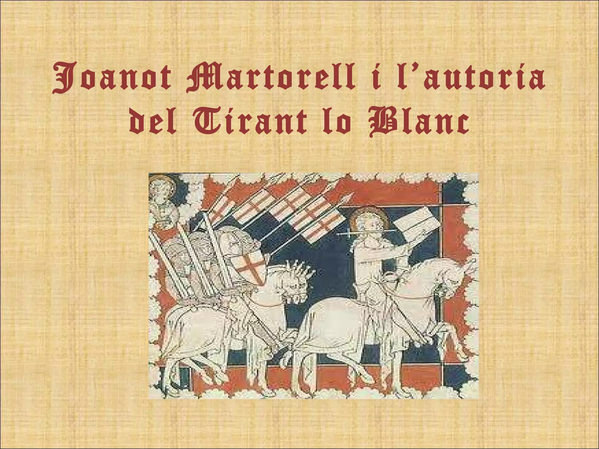 Joanot martorell | PPT