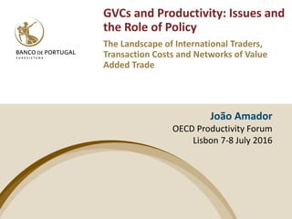 GVCs and Productivity: Issues and the Role of Policy | PPT