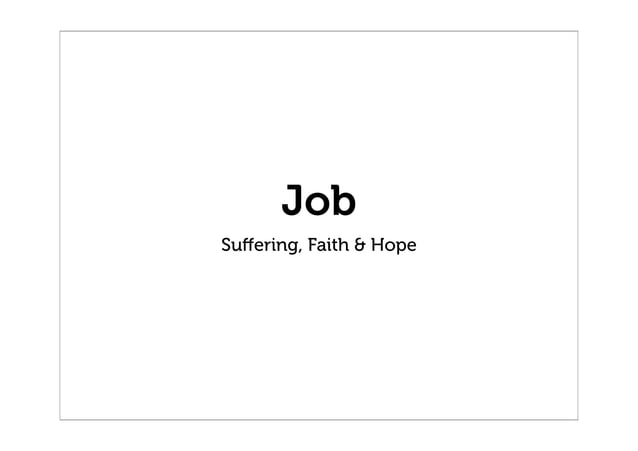 Job; Suffering, Faith & Hope | PDF | Christianity | Religion & Spirituality
