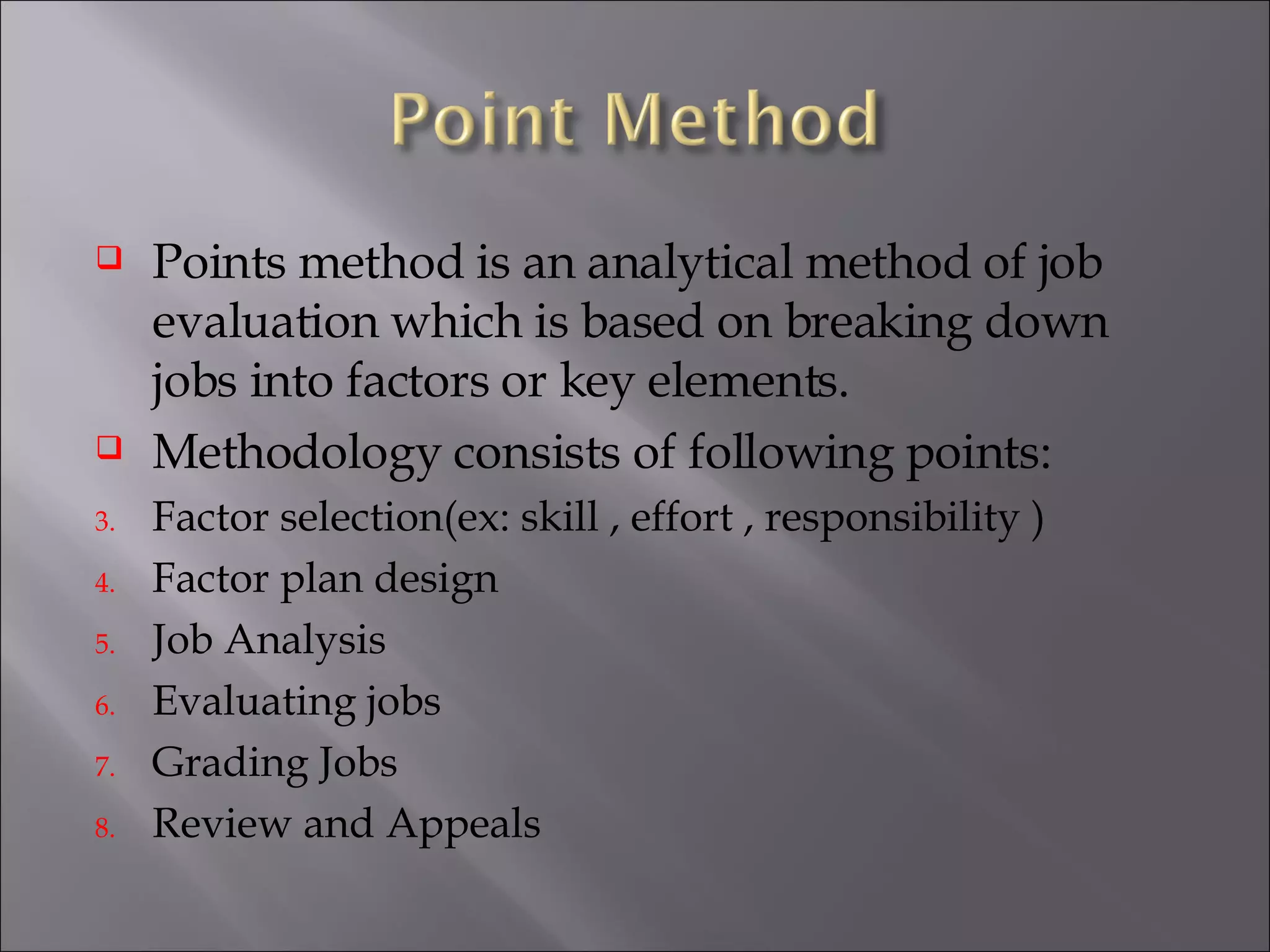 Job Evaluation Point Method | PPT