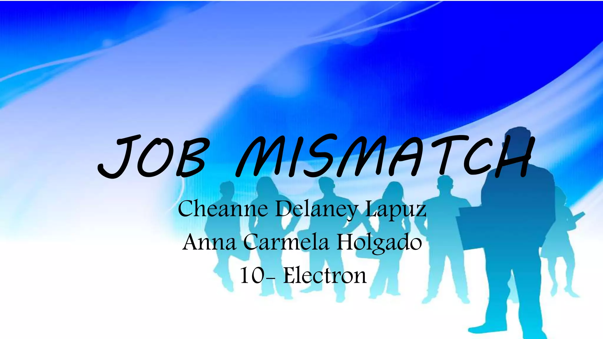 Job mismatch | PPTX