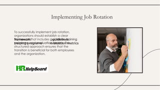 job-rotation , Purpose of Job Rotation , Job Rotation Method | PPT