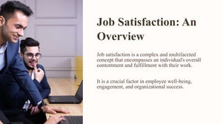 Job-Satisfaction for Organizational Behaviour | PPTX