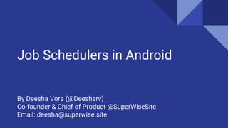 Job schedulers android | PPTX
