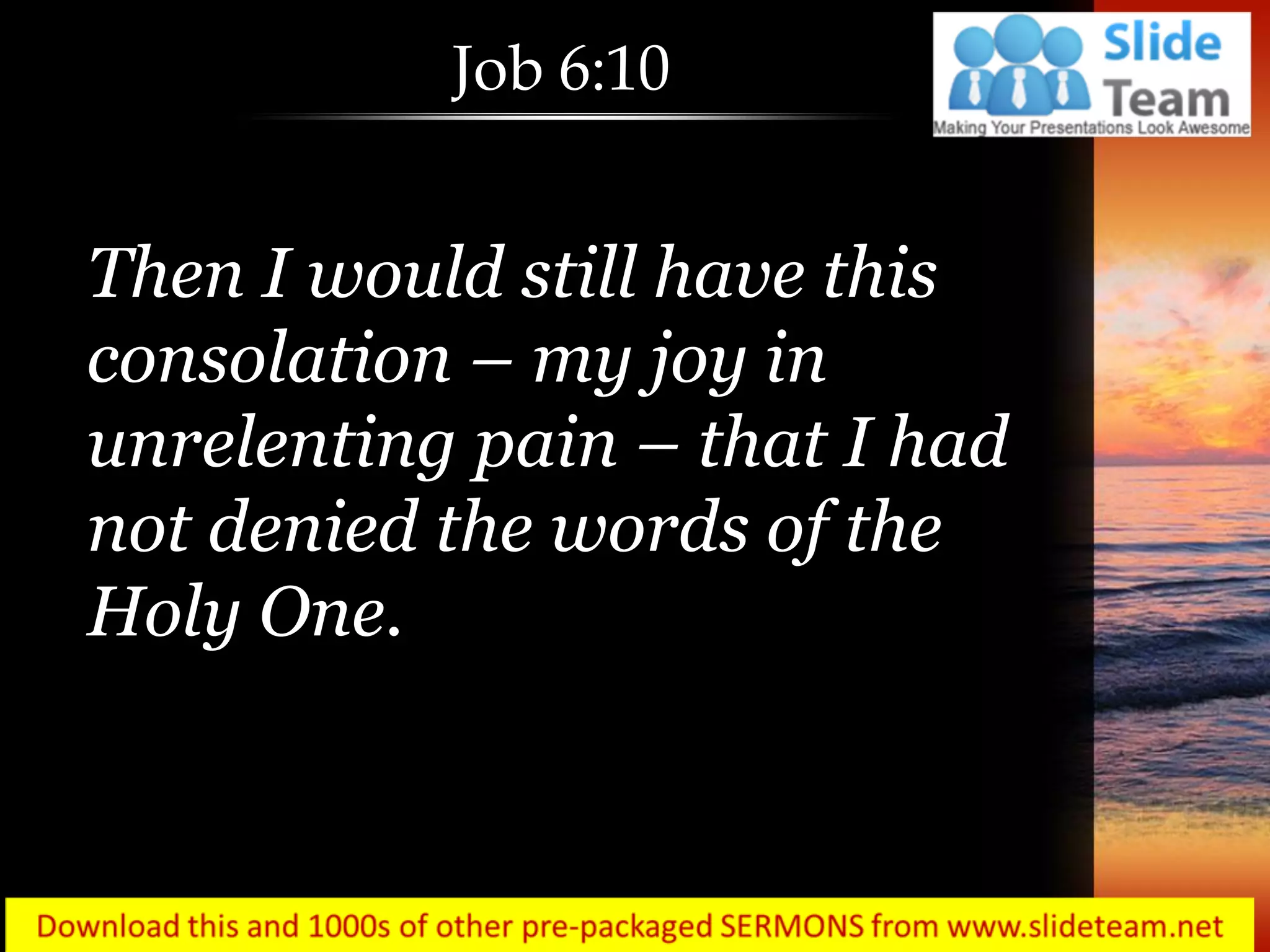 Job 6 10 my joy in unrelenting power point church sermon | PDF ...