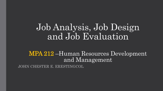 Job Analysis, Job Design and Evaluation | PPTX