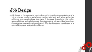 Job Analysis, Job Design and Evaluation | PPTX