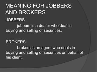 Jobbers and Brokers | PPTX