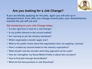 Are you looking for a Job change | PPT