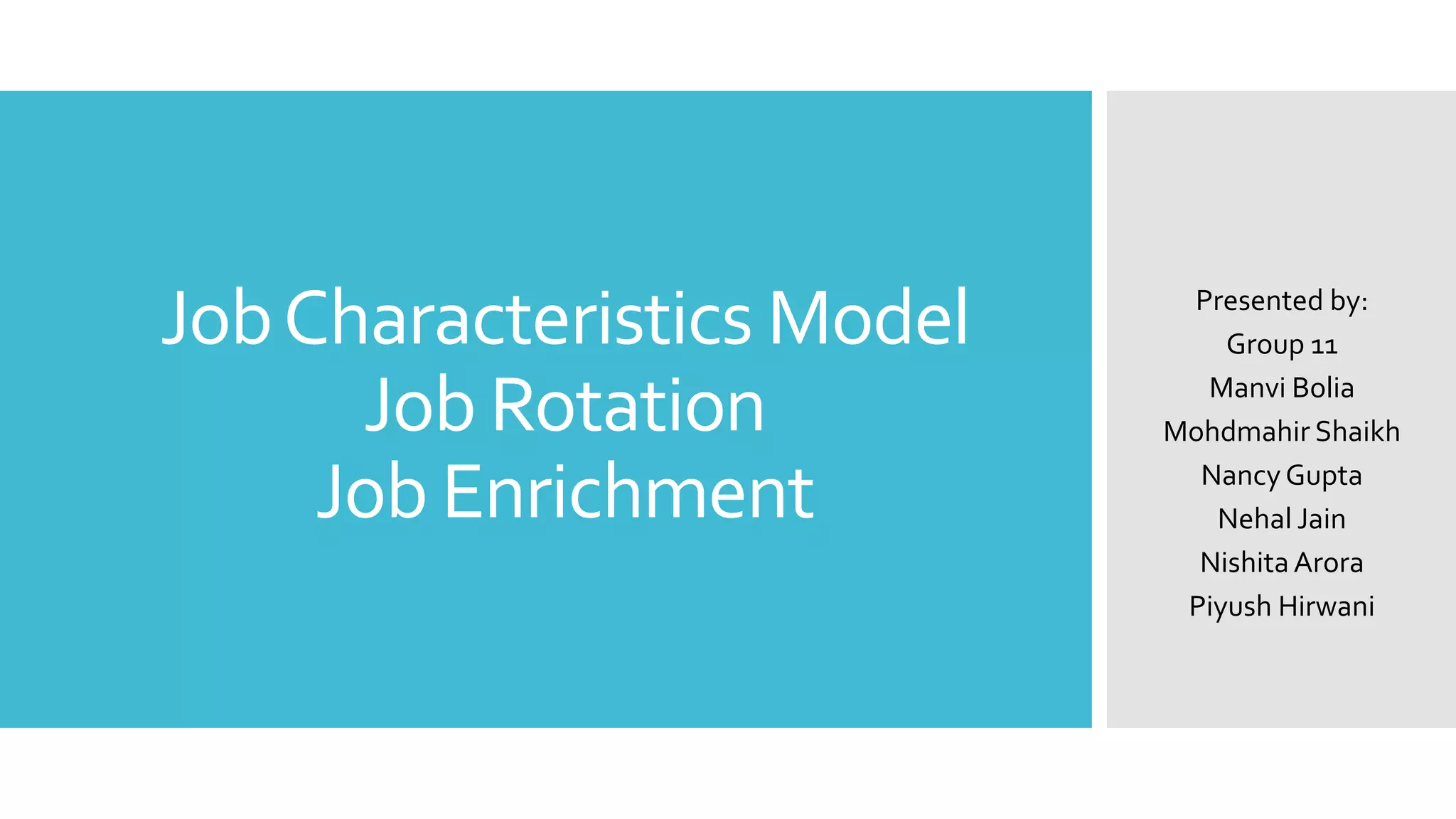 Job characteristics model, job rotation, job enrichment | PPT