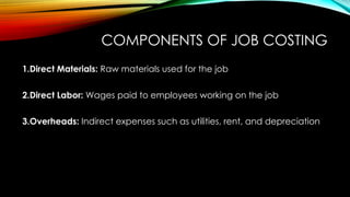 JOB COSTING PPT UNDERSTANDING THE COSTING METHOD FOR CUSTOMIZED ...